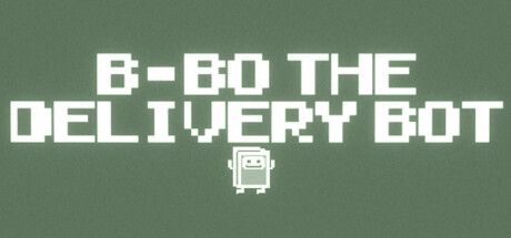 B-B0 The Delivery Bot System Requirements — Can I Run B-B0 The Delivery ...