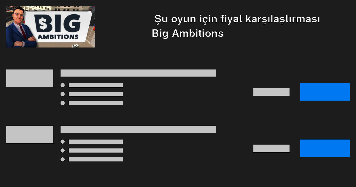 Ucuz Big Ambitions satın al - Fiyat karşılaştır