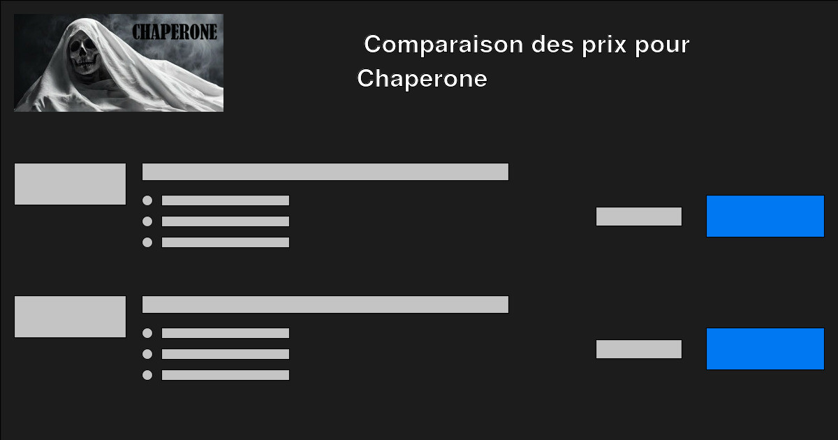 Acheter Chaperone pas cher - Comparaison des prix