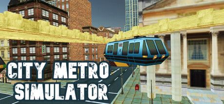City Metro Simulator Requisitos mínimos y recomendados 2025 - Prueba tu ...