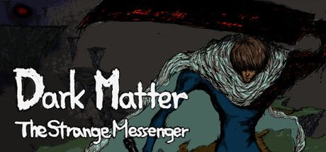 DarkMatter: The Strange Messenger System Requirements — Can I Run ...