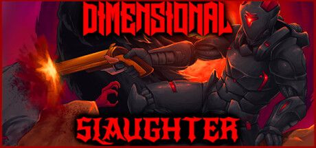 DIMENSIONAL SLAUGHTER System Requirements — Can I Run DIMENSIONAL ...