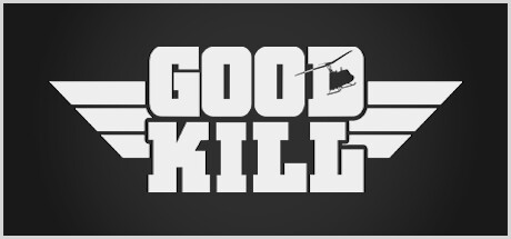 Good Kill! CD Keys — Buy Cheap Good Kill! CD Game Keys Online — SYS RQMTS
