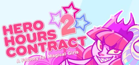 Hero Hours Contract 2: A Factory for Magical Girls Systemanforderungen ...