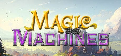 Magic and Machines Requisitos mínimos y recomendados 2025 - Prueba tu PC 🎮