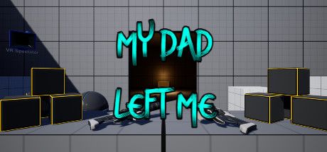 My Dad Left Me: VR Game System Requirements — Can I Run My Dad Left Me ...