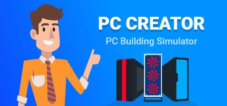 PC Creator - PC Building Simulator System Requirements — Can I Run PC ...