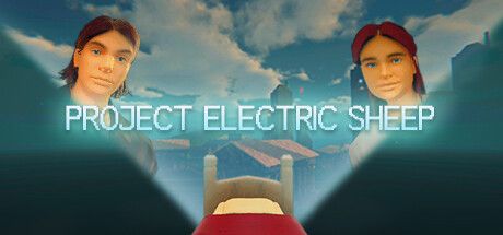 Project Electric Sheep 시스템 요구 사항 2025 - PC 테스트 🎮