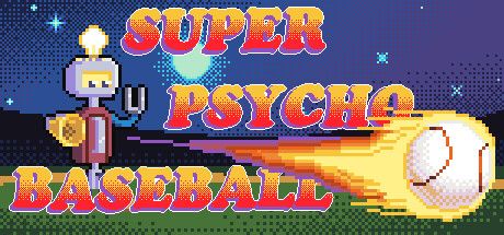 Super Psycho Baseball Configuration requise 2026 - Testez votre PC 🎮