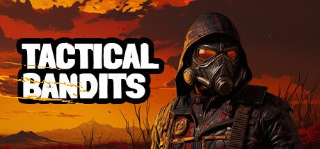 TACTICAL BANDITS Requisitos mínimos y recomendados 2025 - Prueba tu PC 🎮