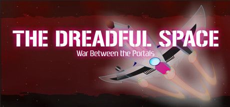 THE DREADFUL SPACE System Requirements — Can I Run THE DREADFUL SPACE ...