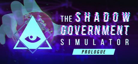 The Shadow Government Simulator: Prologue System Requirements — Can I ...