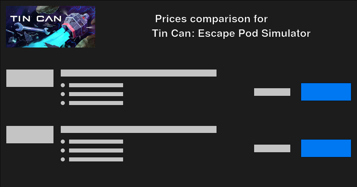 Tin Can: Escape Pod Simulator CD Keys — Buy Cheap Tin Can: Escape Pod ...