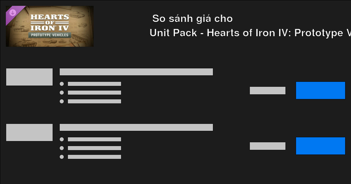 Mua Unit Pack - Hearts of Iron IV: Prototype Vehicles giá rẻ - So sánh giá