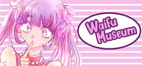 Waifu Museum Configuration requise 2024 - Testez votre PC 🎮