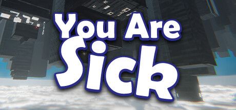 You Are Sick Requisitos mínimos y recomendados 2025 - Prueba tu PC 🎮